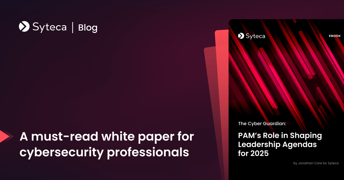 White Paper: The Cyber Guardian – Syteca | Syteca